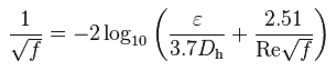 Friction Factor - Turbulent Flow - Colebrook-White Equation